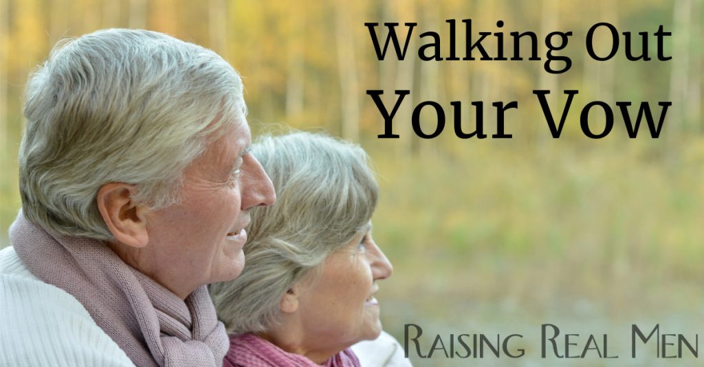 Raising Real Men » » The Marriage Vow