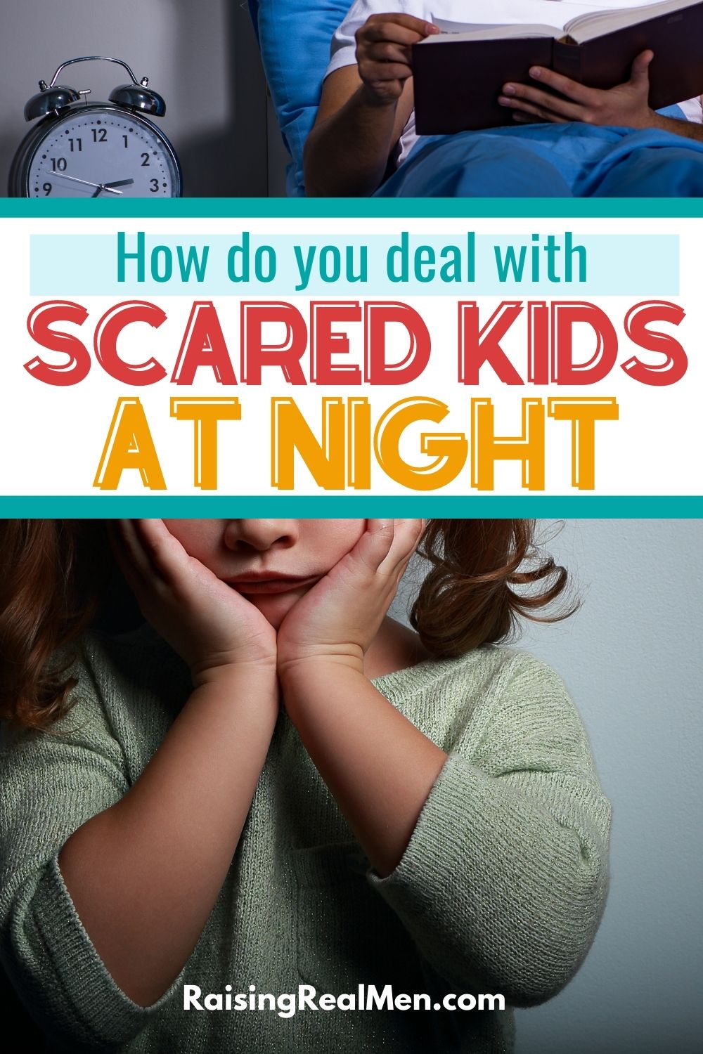 Raising Real Men & Craftsman Crate » » Q&A How do you deal with scared ...